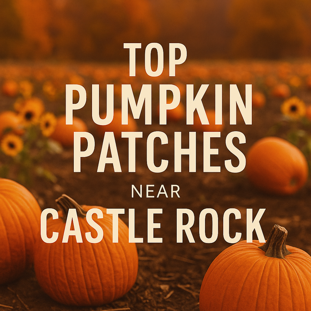 🎃 Best Pumpkin Patches Near Castle Rock, CO: A 2025 Guide for Families ...