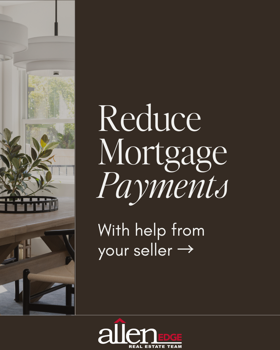 Reduce Mortgage Payments With Help From Your Seller